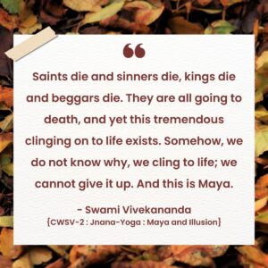 Swami Vivekananda's Quotes On Maya - VivekaVani